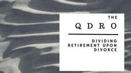 Where Do I Get a QDRO Form? Guide to Dividing Retirement Upon Divorce